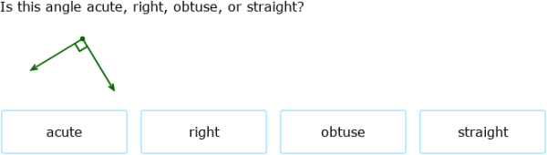 IXL - Acute, right, obtuse and straight angles (Grade 4 maths practice)