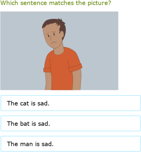 IXL - Choose the short a sentence that matches the picture ...