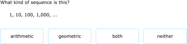 IXL - Identify arithmetic and geometric sequences (Grade 10 maths practice)