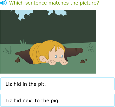 IXL - Choose the short i sentence that matches the picture ...