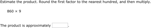 IXL - Estimate products - multiply by 1-digit numbers (Grade 4 maths ...