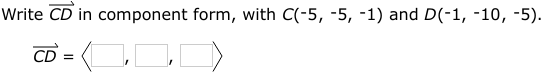 IXL - Find the component form of a three-dimensional vector (Grade 12 ...