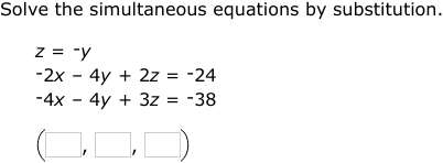 IXL - Solve simultaneous equations in three variables using substitution (Grade 11 maths practice)