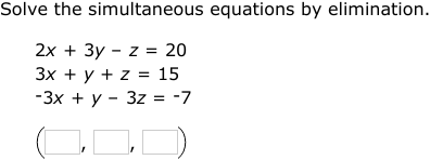 IXL - Solve simultaneous equations in three variables using elimination ...
