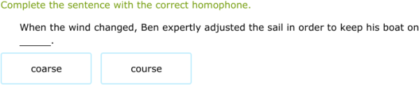 IXL - Use the correct homophone (Grade 8 English practice)