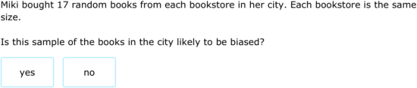 IXL - Identify representative, random and biased samples (Grade 7 maths ...