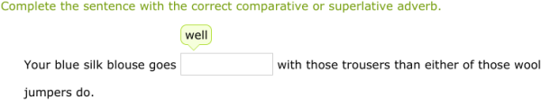 IXL - Well, better, best, badly, worse and worst (Grade 11 English ...