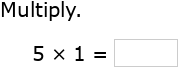 IXL - Multiplication facts up to 5 (Grade 1 maths practice)