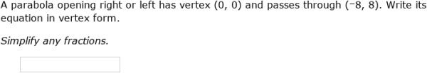 IXL - Write equations of parabolas in vertex form (Grade 12 maths practice)